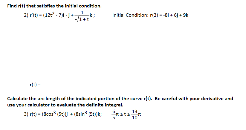 Solved Find r(t) that satisfies the initial condition. 2) | Chegg.com