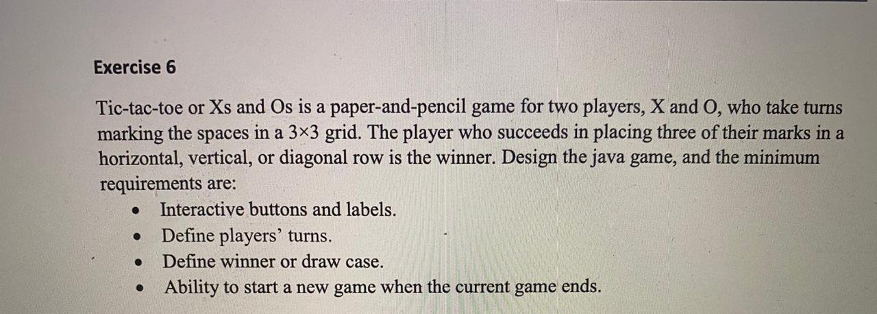 Solved Exercise 6 Tic-tac-toe or Xs and Os is a | Chegg.com