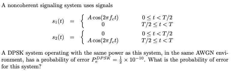 Solved A noncoherent signaling system uses signals | Chegg.com