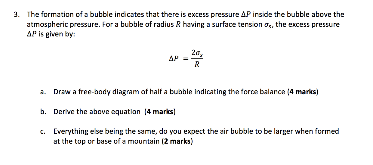 Solved 3. The formation of a bubble indicates that there is | Chegg.com