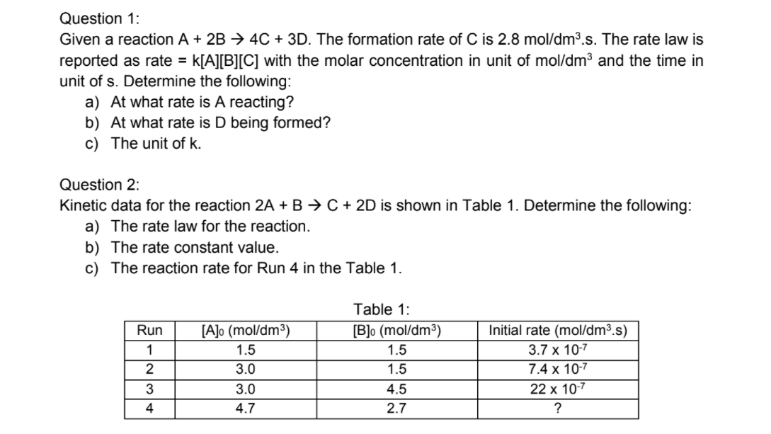 Solved Question 1: Given a reaction A + 2B + 4C + 3D. The | Chegg.com