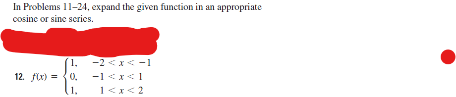 Solved In Problems 11-24, expand the given function in an | Chegg.com