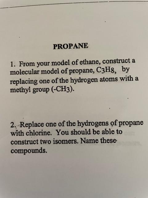 Solved PROPANE 1. From your model of ethane, construct a | Chegg.com