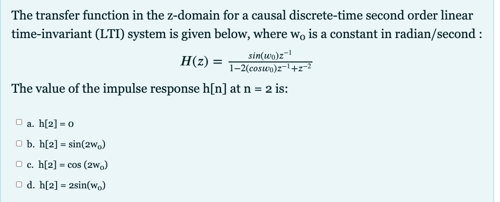 Solved The transfer function in the z-domain for a causal | Chegg.com