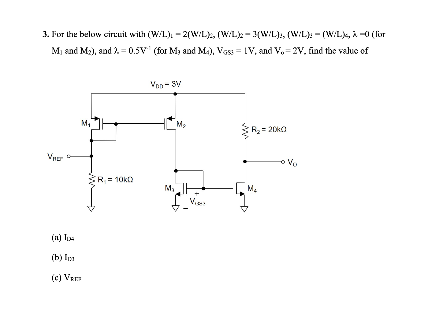 Solved 3. For the below circuit with (W/L)1 = 2(W/L)2, | Chegg.com