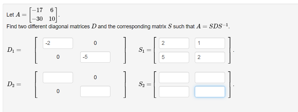 Solved Let A=[-176-3010].Find two different diagonal | Chegg.com