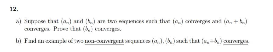 Solved 12. a) Suppose that (an) and (bn) are two sequences | Chegg.com