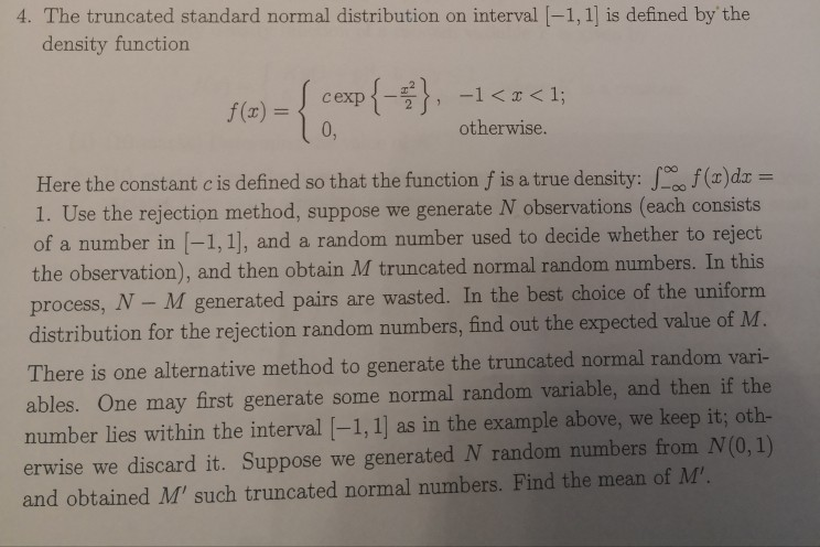 Solved 4. The truncated standard normal distribution on | Chegg.com