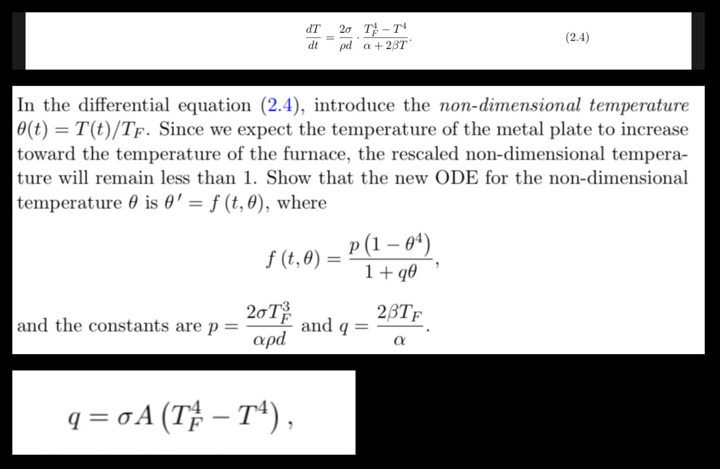 dtdT=ρd2σ⋅⋅α+2βTTF4−T4. In the differential equation | Chegg.com