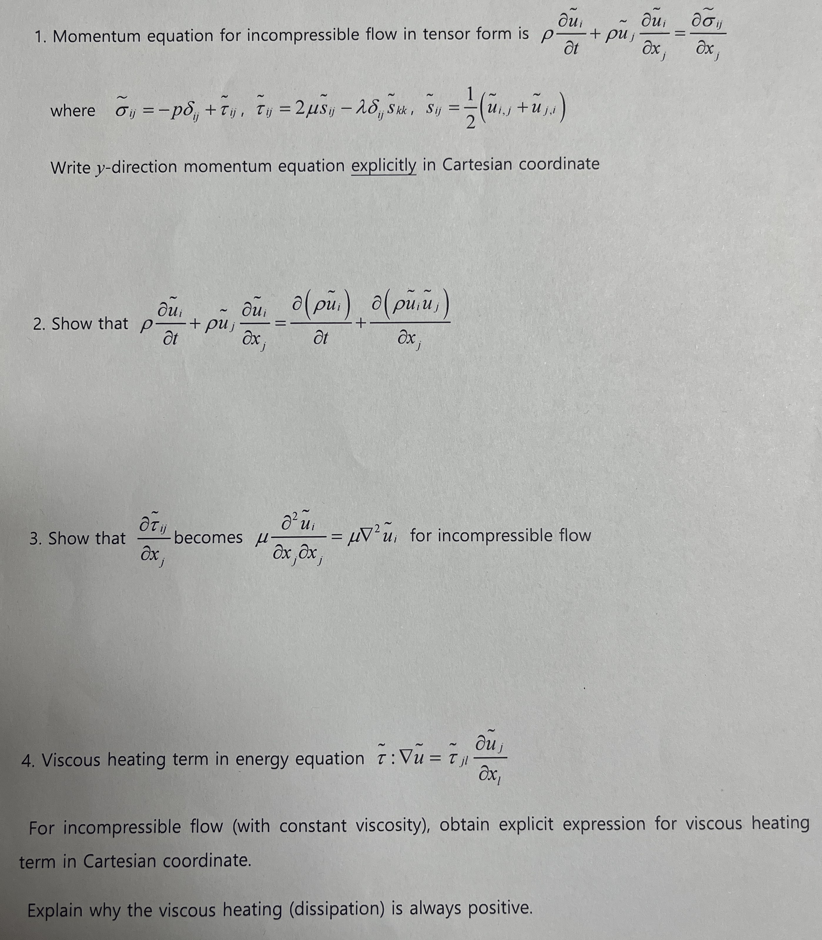 Solved 1. Momentum equation for incompressible flow in | Chegg.com