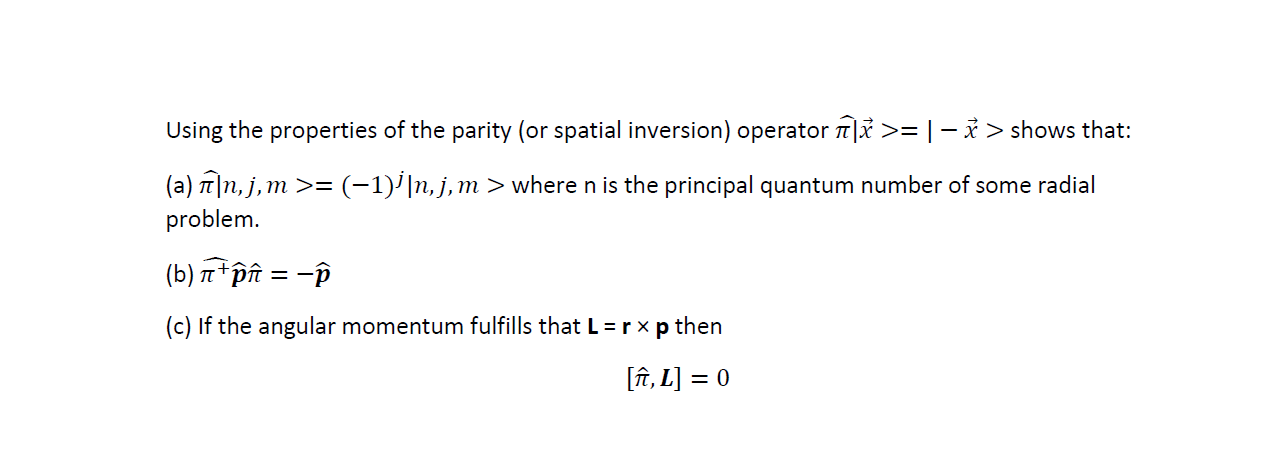 Solved Using the properties of the parity (or spatial | Chegg.com