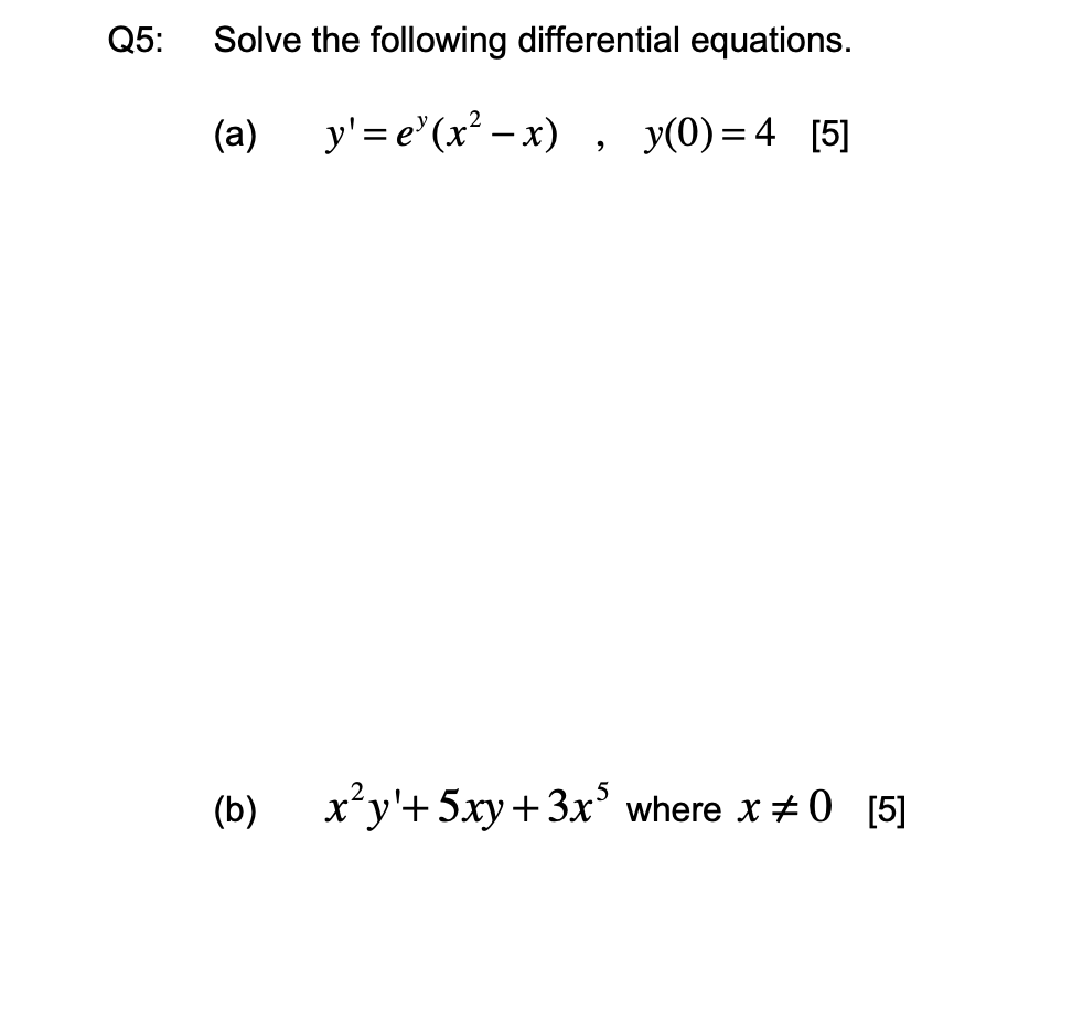 Solved Solve the following differential equations Q5: y' | Chegg.com