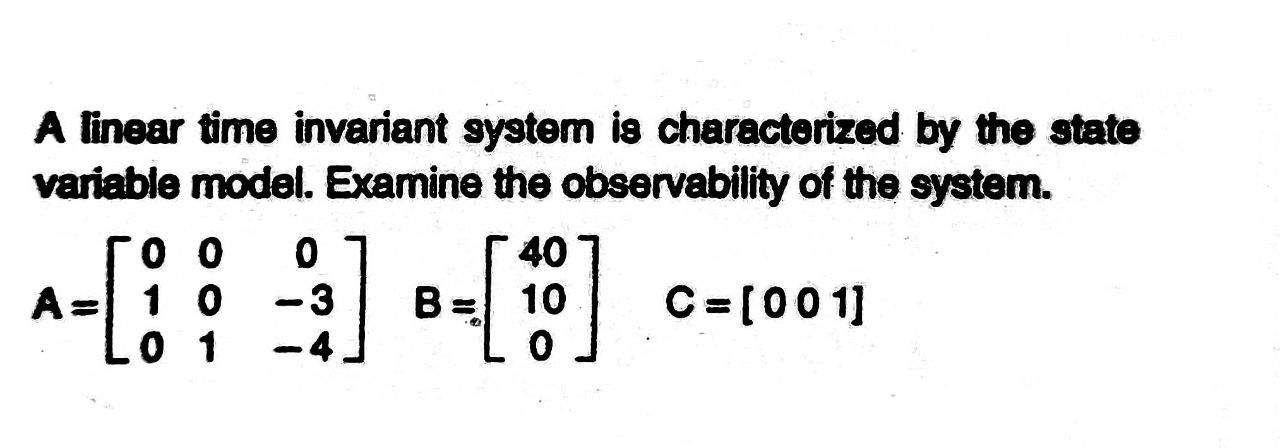 Solved A linear time invariant system is characterized by | Chegg.com