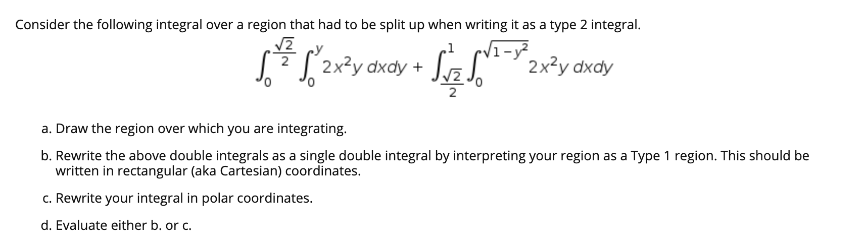 Solved Consider the following integral over a region that | Chegg.com