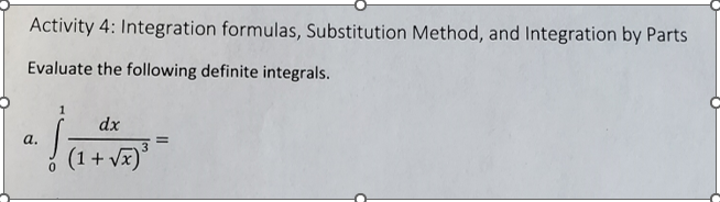Solved Activity 4: Integration formulas, Substitution | Chegg.com