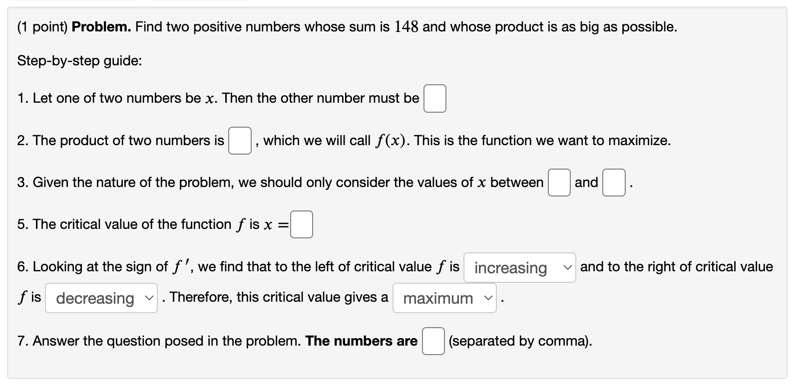 Solved Find two positive numbers whose sum is 148 and whose | Chegg.com
