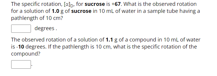 Solved The specific rotation, [α]D, for sucrose is +67 . | Chegg.com