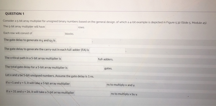 Solved QUESTION 1 Consider A 5 bit Array Multiplier For Chegg solved-question-1-consider-a-5-bit-array-multiplier-for-chegg