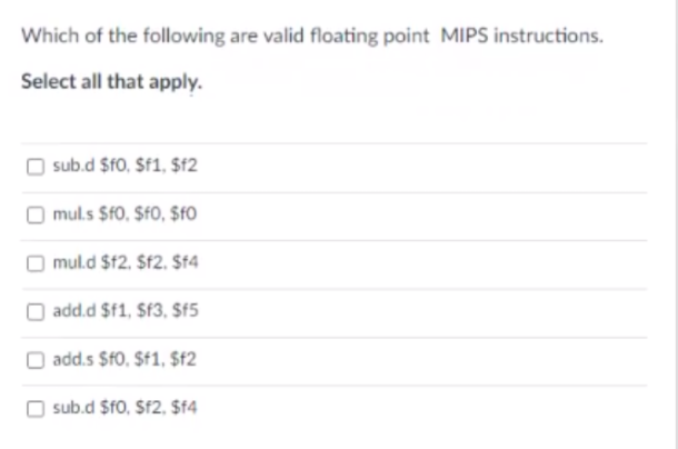 Solved Which of the following are valid floating point MIPS | Chegg.com