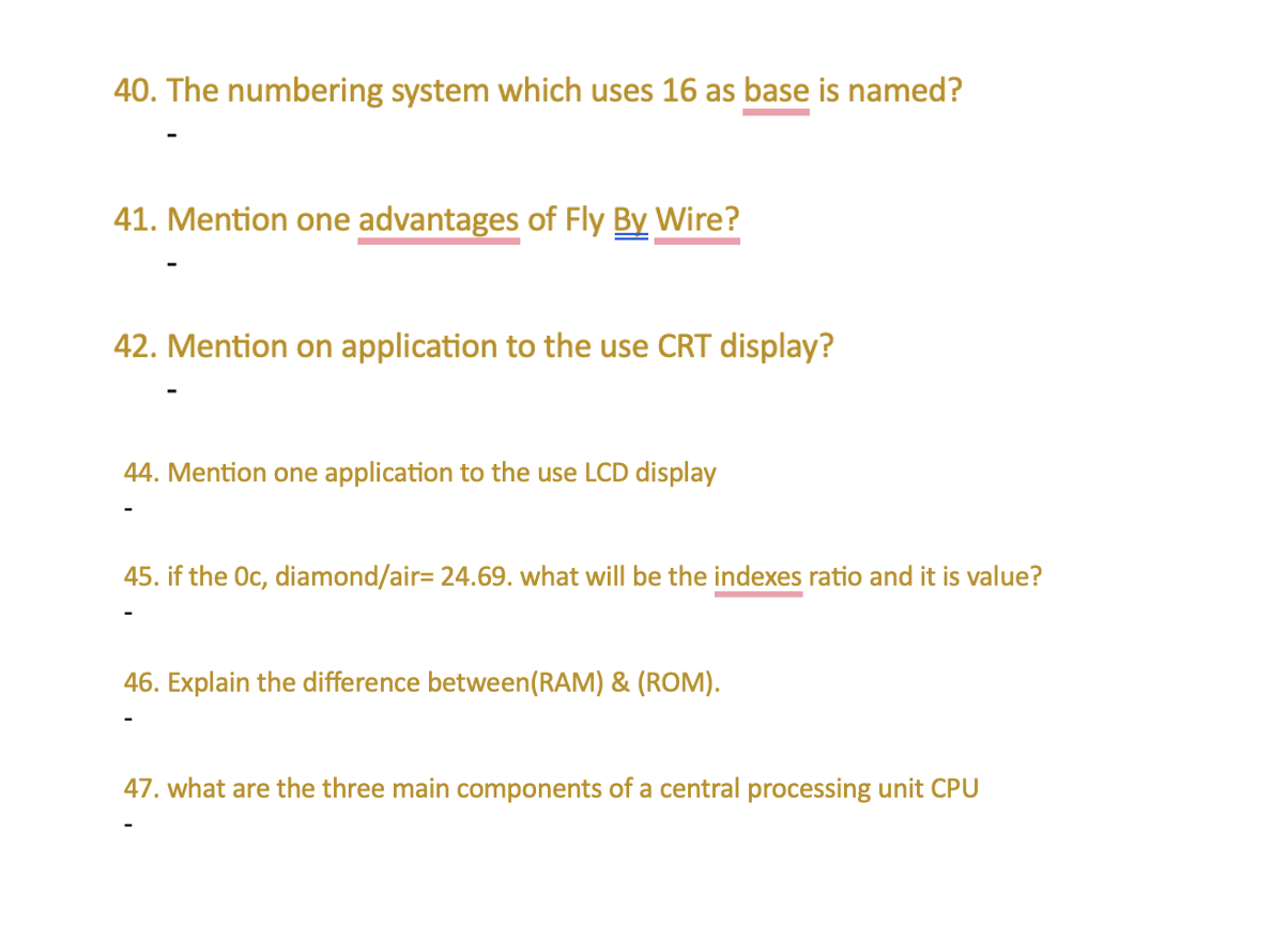 Solved 40. The numbering system which uses 16 as base is | Chegg.com