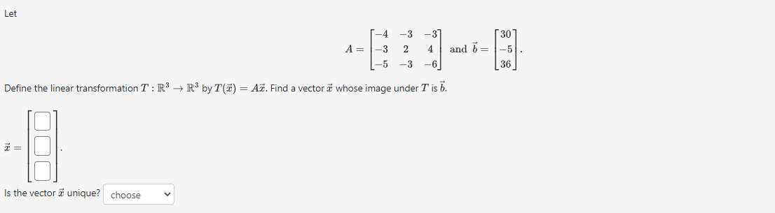 Solved LetA=[-4-3-3-324-5-3-6] ﻿and vec(b)=[30-536]Define | Chegg.com