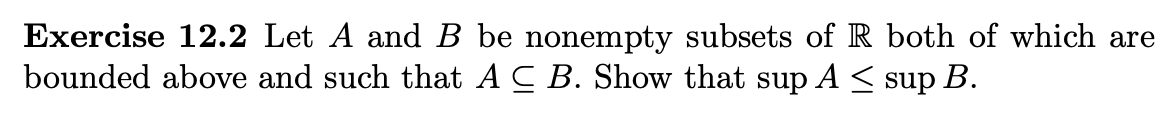 Solved Exercise 12.2 Let A and B be nonempty subsets of R | Chegg.com