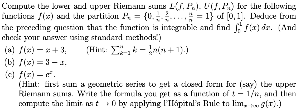 Solved Compute the lower and upper Riemann sums L(f, Pn), | Chegg.com