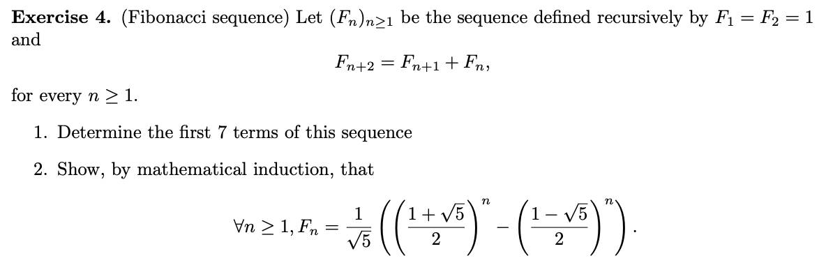 Solved Exercise 4. (Fibonacci sequence) Let (Fn)n>1 be the | Chegg.com
