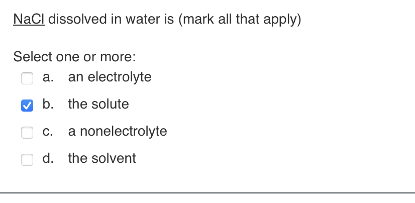 Solved NaCl dissolved in water is (mark all that apply) | Chegg.com