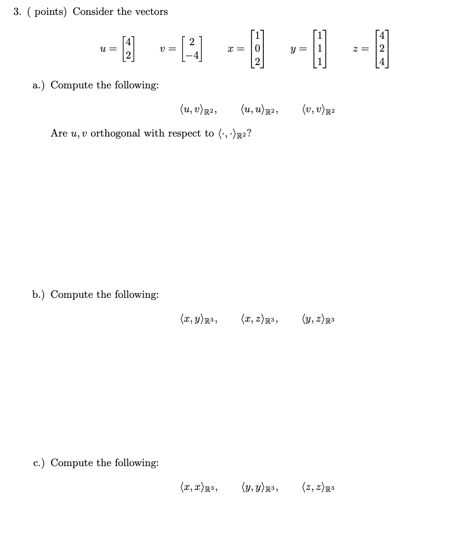 Solved 3. ( points) Consider the vectors | Chegg.com