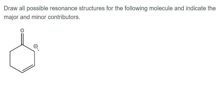 Solved Draw all possible resonance structures for the | Chegg.com