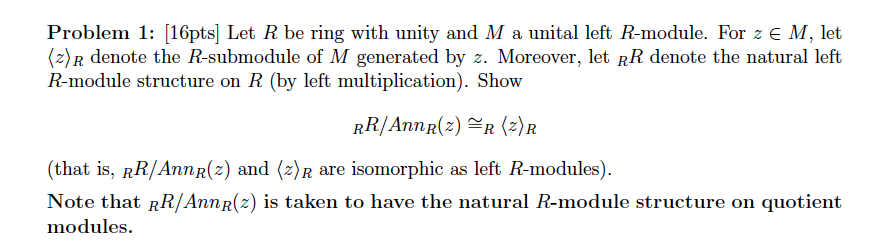 Solved Problem 1: [16pts] Let R be ring with unity and M a | Chegg.com