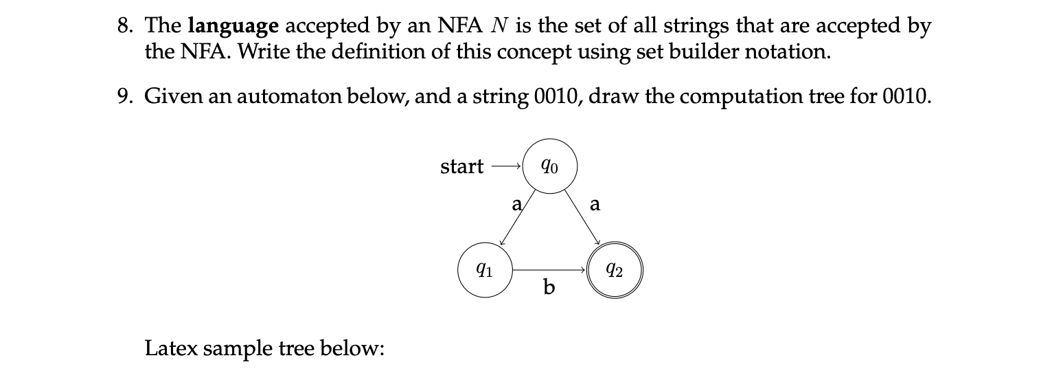 Solved 8. The language accepted by an NFA N is the set of | Chegg.com