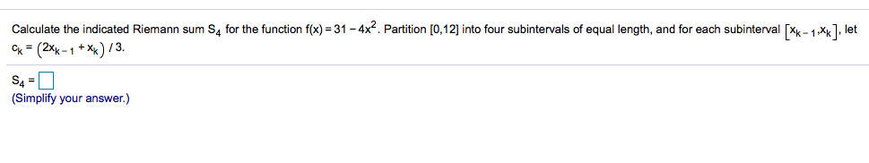 Solved Calculate the indicated Riemann sum S4 for the | Chegg.com
