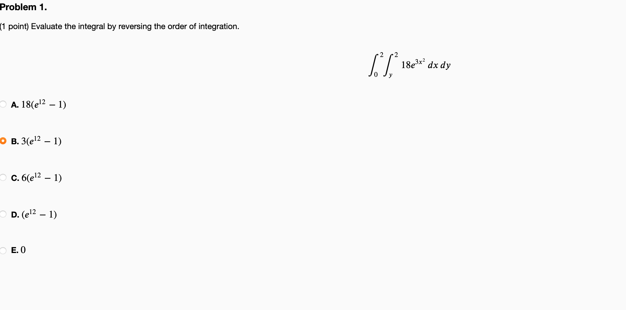 Solved (1 point) Evaluate the integral by reversing the | Chegg.com