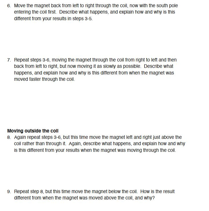 Solved 6. Move the magnet back from left to right through | Chegg.com