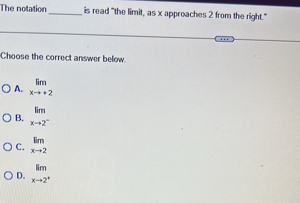 Solved The notationis read "the limit, ﻿as x approaches 2 | Chegg.com