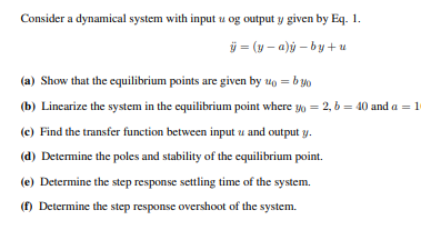 Solved Consider a dynamical system with input \\( u \\) og | Chegg.com