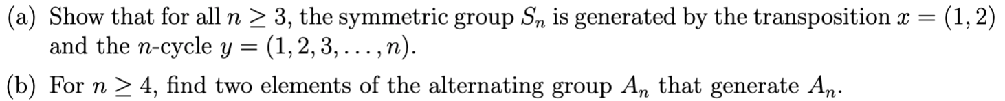 Solved (a) Show that for all n > 3, the symmetric group Sn | Chegg.com