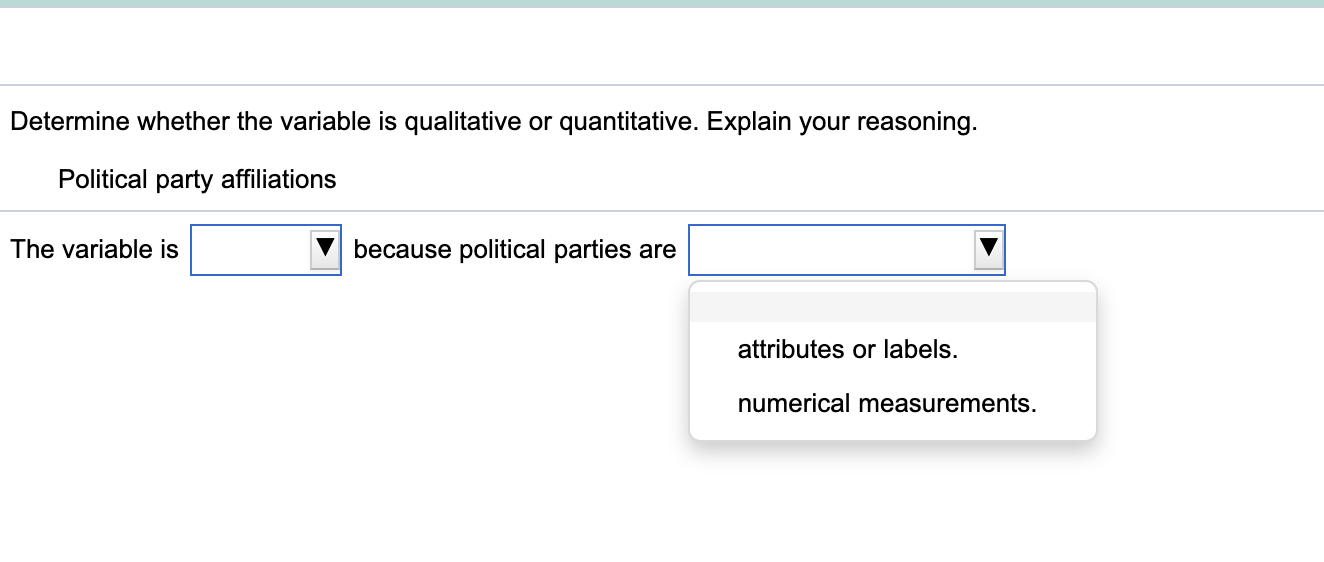 Solved Determine whether the variable is qualitative or | Chegg.com