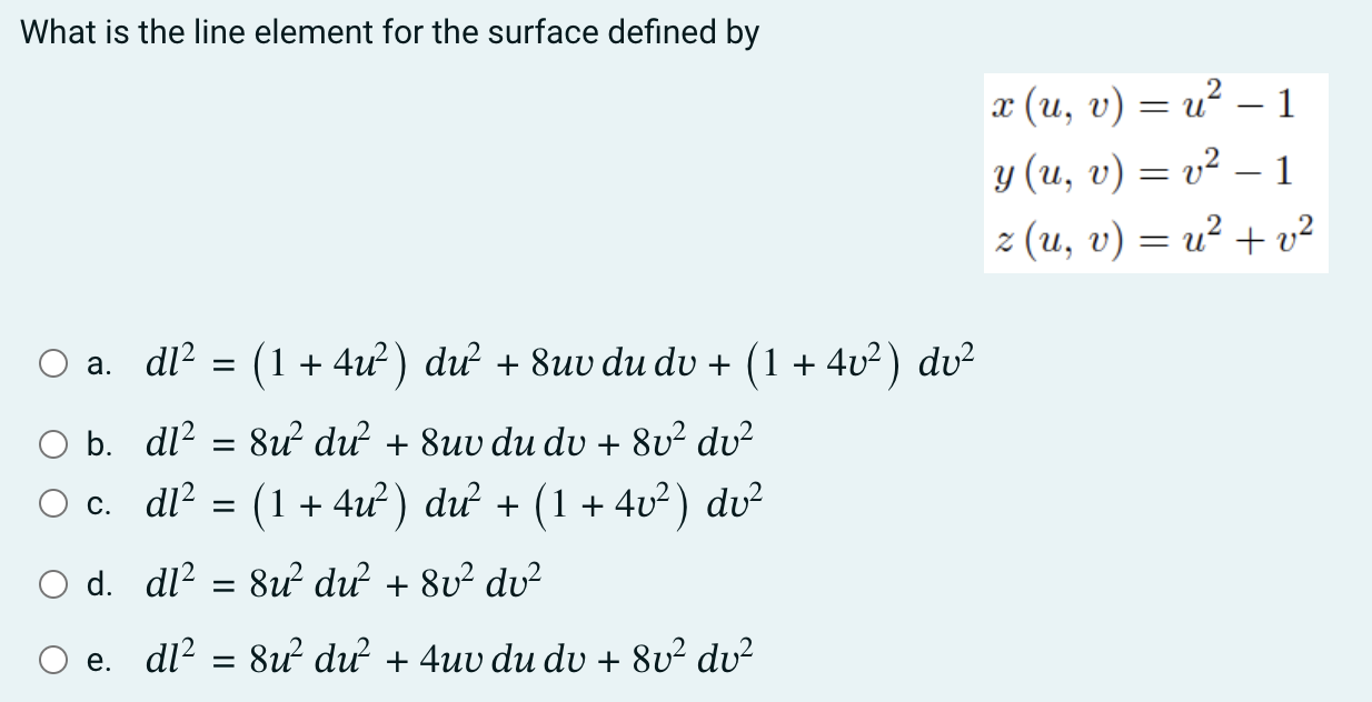 Solved What is the line element for the surface defined by | Chegg.com