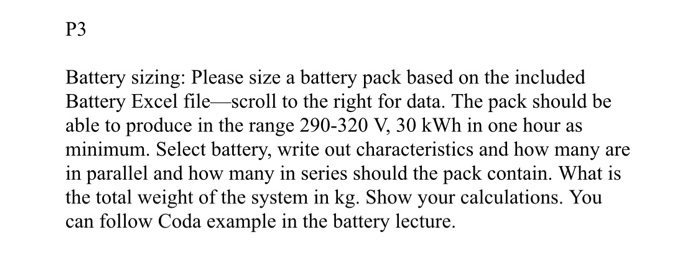 P3 Battery sizing: Please size a battery pack based | Chegg.com