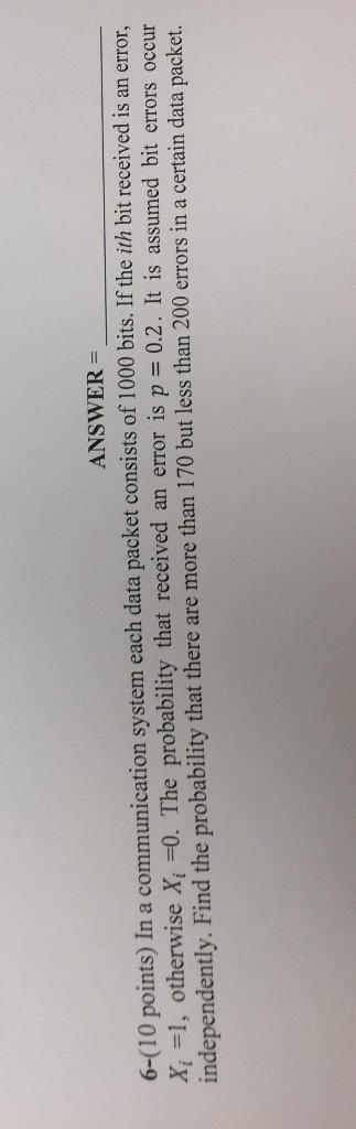 Solved ANSWER- 6-(10 points) In a communication system each | Chegg.com