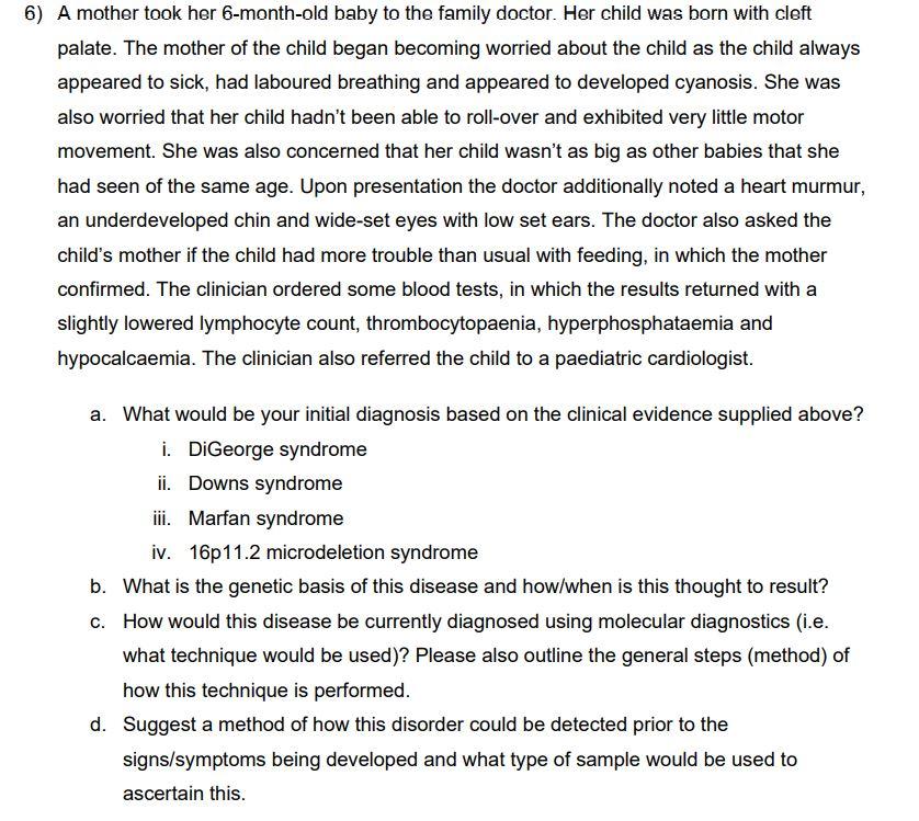 Solved 6) A mother took her 6-month-old baby to the family | Chegg.com