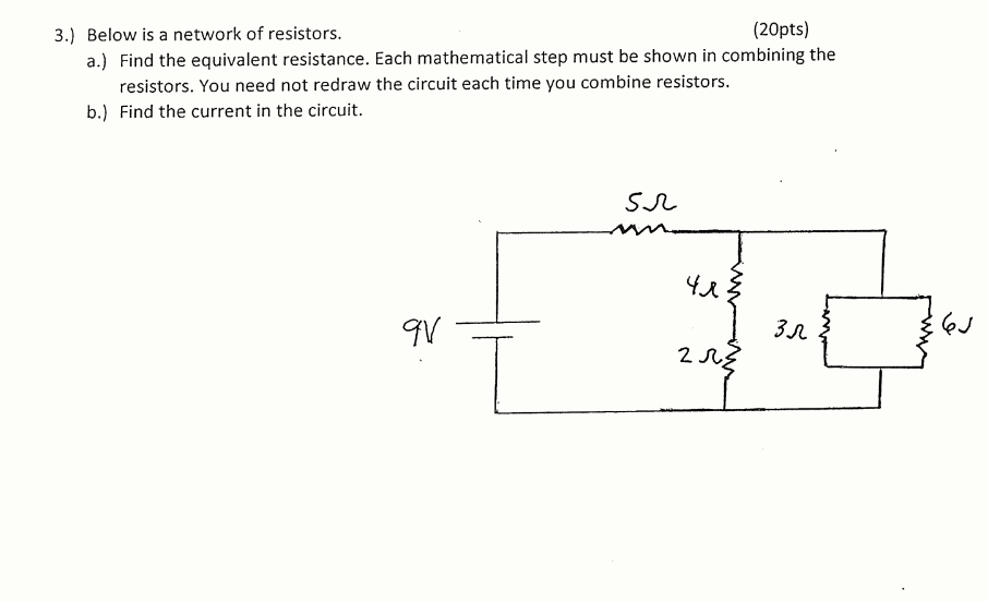 Solved 3.) Below is a network of resistors. (20pts) a.) Find | Chegg.com