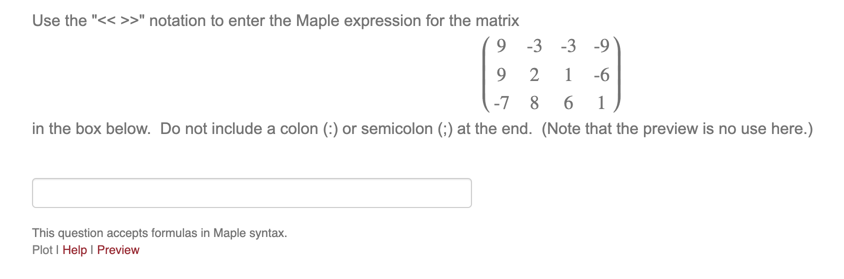 Solved Use the " " notation to enter the Maple | Chegg.com