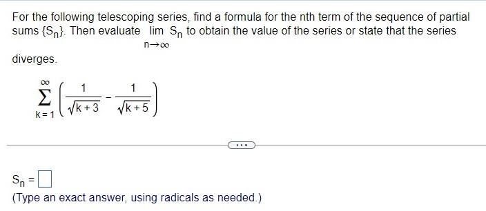 Solved For the following telescoping series, find a formula | Chegg.com