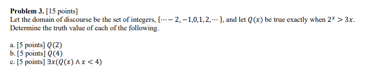 Solved Problem 3. [15 points] Let the domain of discourse be | Chegg.com