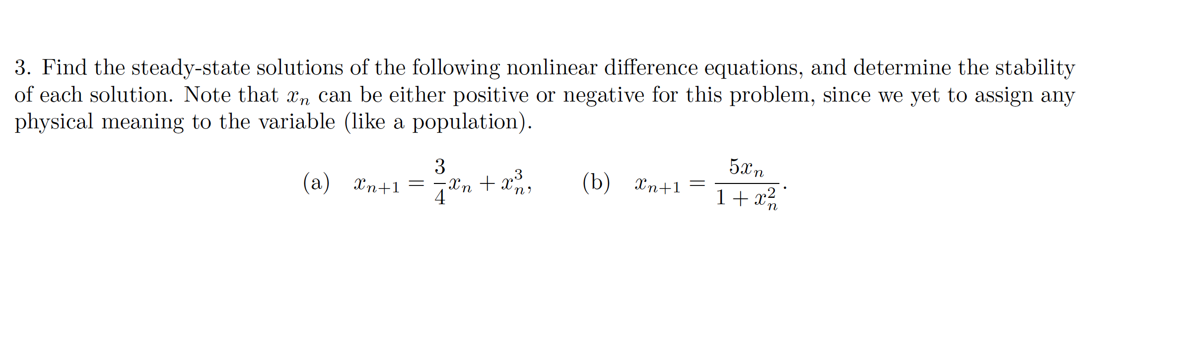 Solved 3 Find The Steady State Solutions Of The Following
