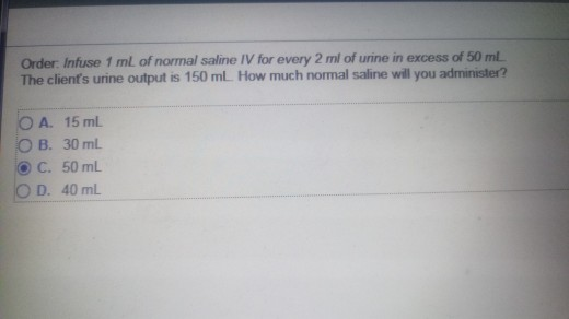 Solved Order Infuse 1 ml of normal saline IV for every 2 ml | Chegg.com